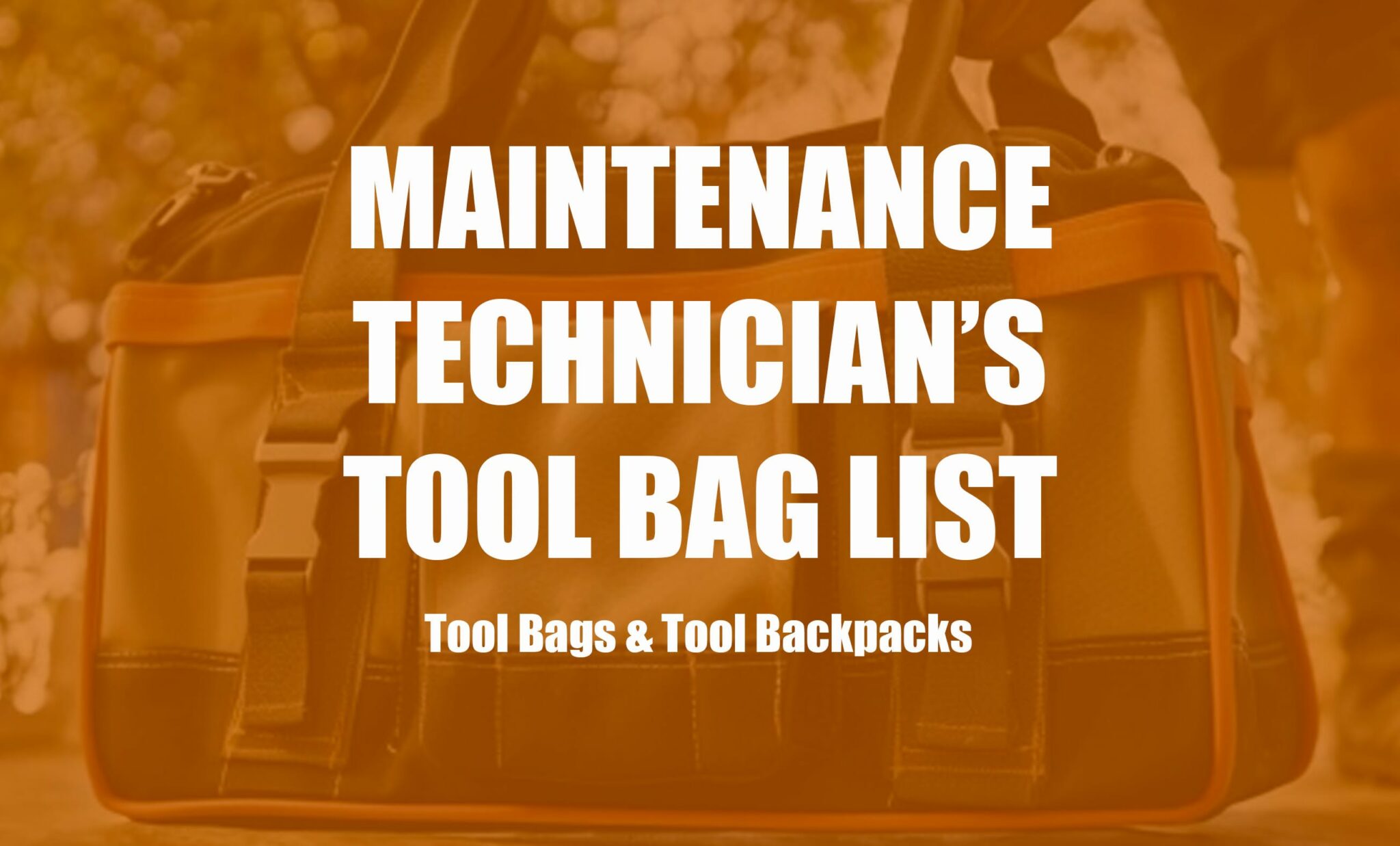 Maintenance Technician Tool Bag List - Clever Handymen